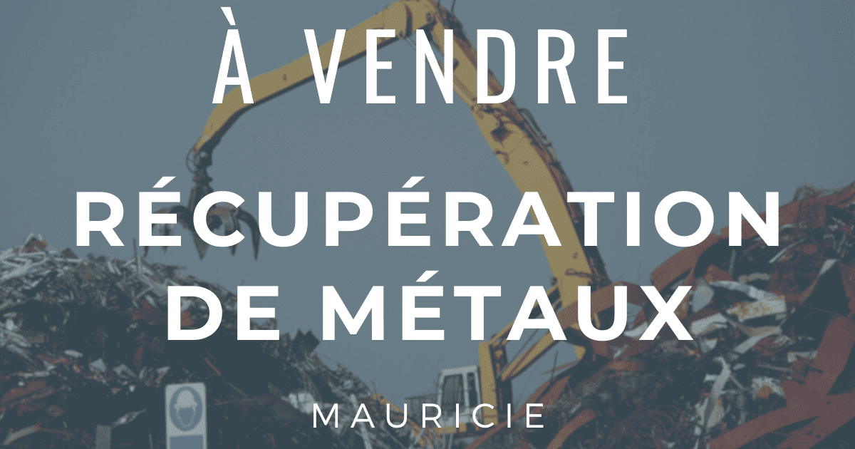 Entreprise de récupération de métaux | Mauricie | LaVitrine.biz